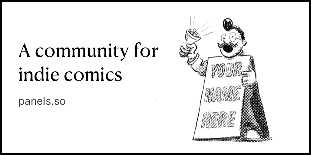 Panels: A community for indie comic artists.